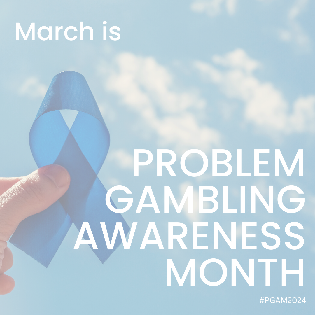 Problem Gambling Awareness Month (PGAM) Toolkit - National Council on ...
